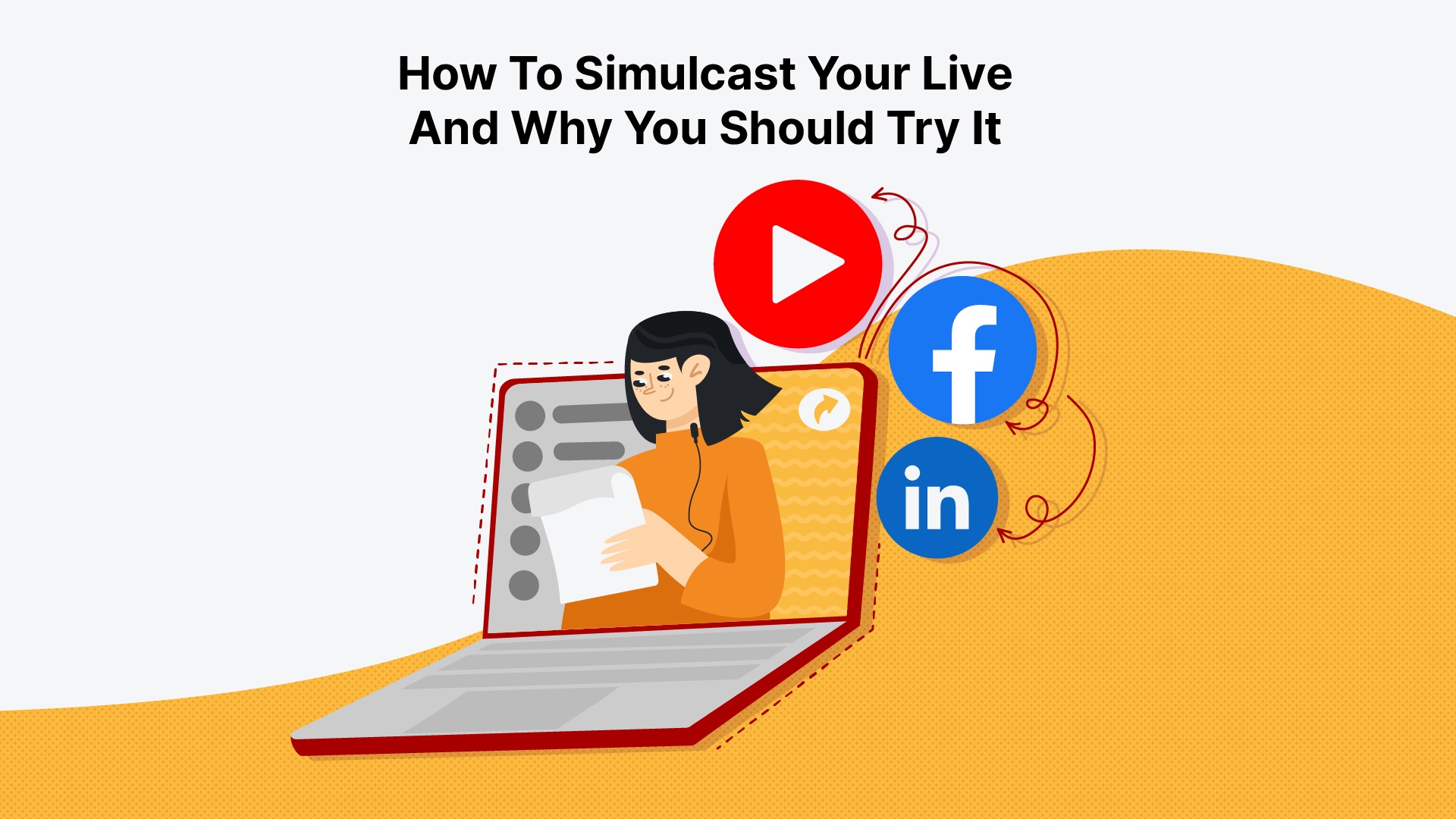 How To Simulcast Your Live To Multiple Sites & Why You Should Try It ...