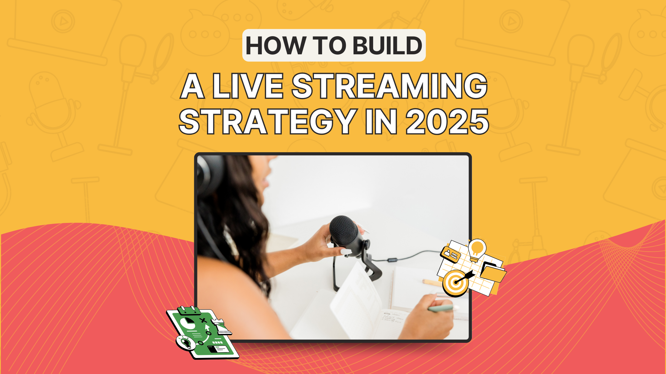 How to Build a Winning Live Streaming Strategy in 2025 - Be.Live Blog